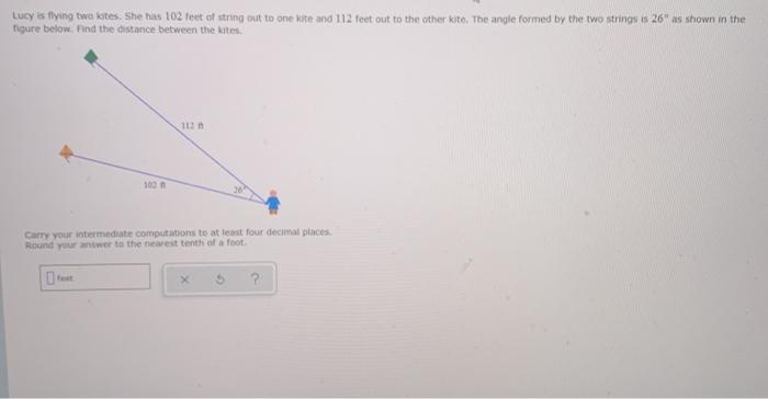 Solved Lucy is ning two kites. She has 102 feet of string | Chegg.com