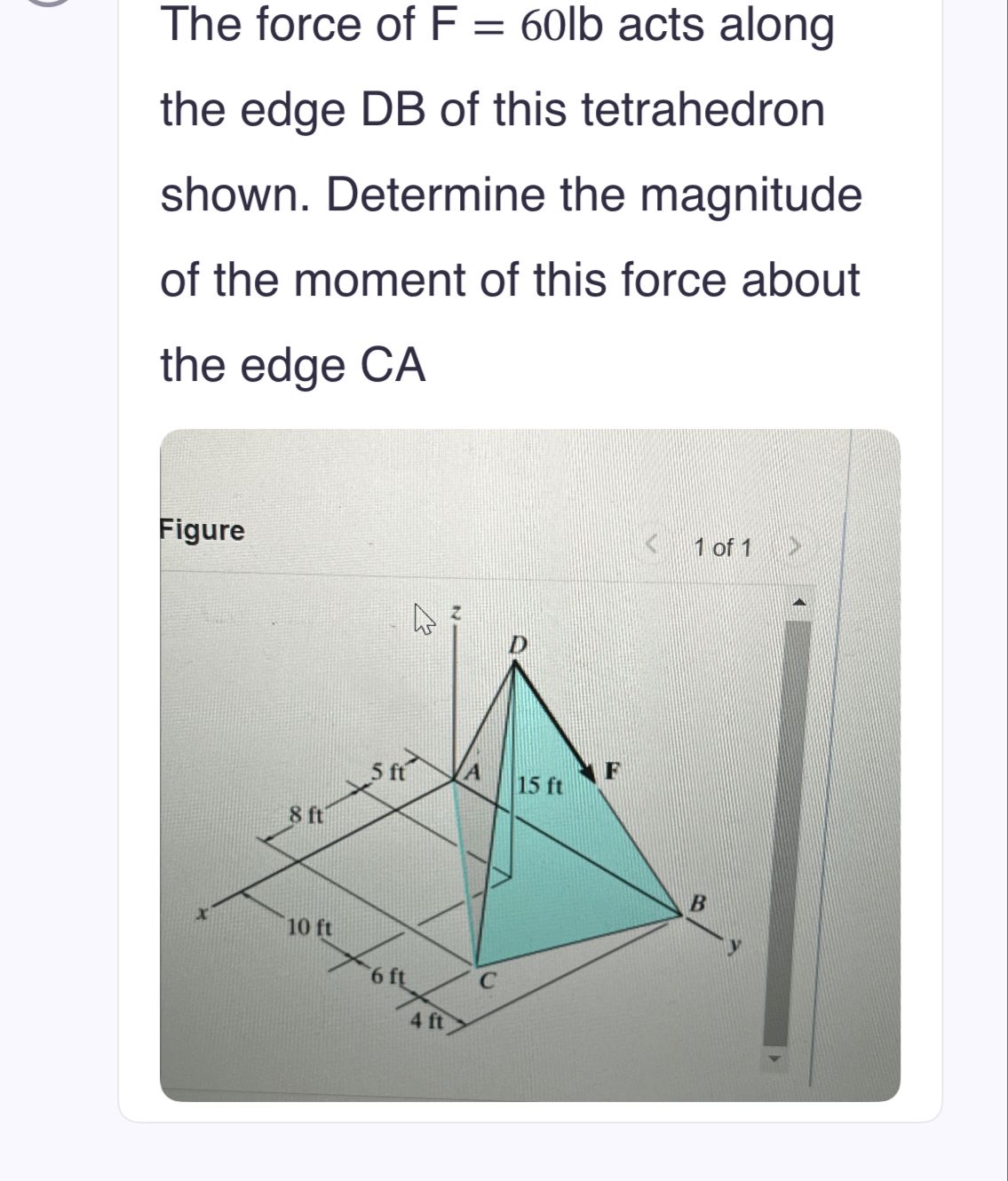 Solved The force of F=60lb ﻿acts along the edge DB of this | Chegg.com