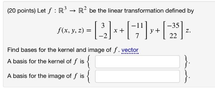 Solved (20 points) The linear tranformation L defined by | Chegg.com