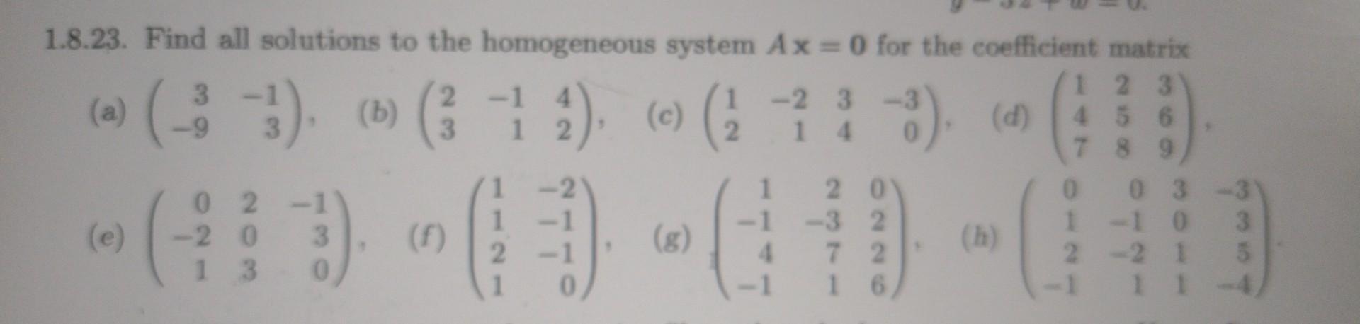 Solved 1.8.23 find allá solutions to the homogéneous system | Chegg.com