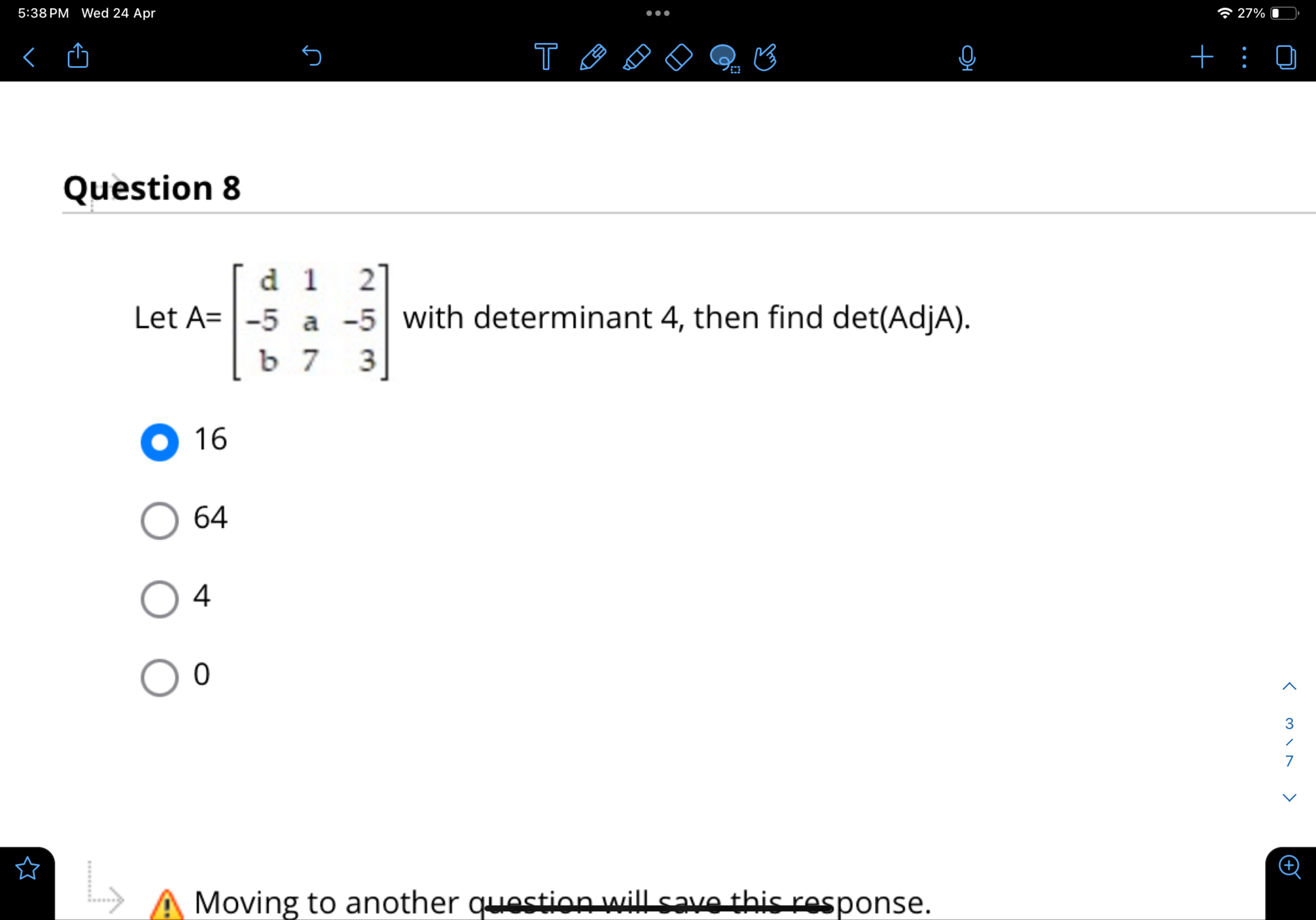 Question 8Let A=[d12-5a-5b73] ﻿with determinant 4, | Chegg.com