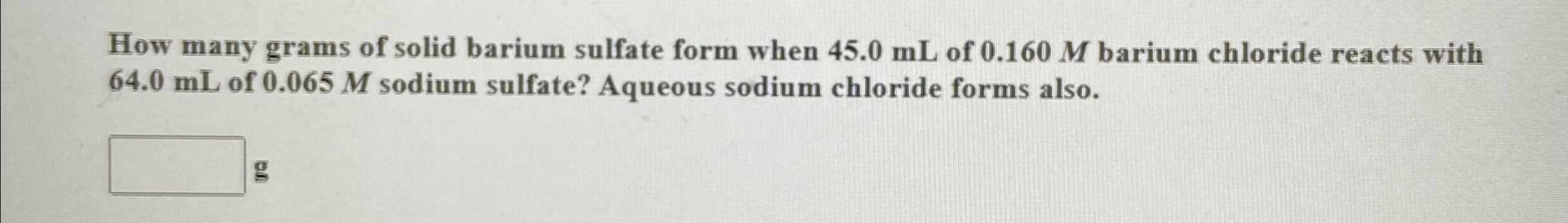 How many grams of solid barium sulfate form when | Chegg.com
