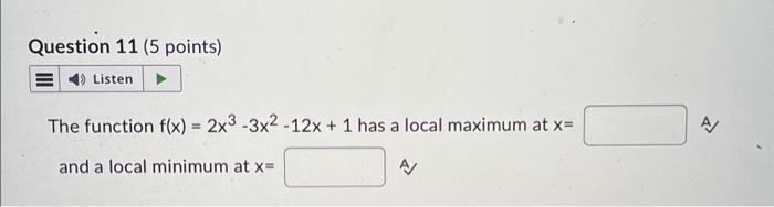 Solved The function f(x)=2x3−3x2−12x+1 has a local maximum | Chegg.com