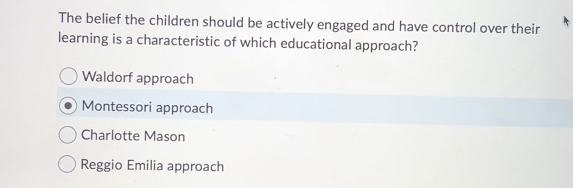 Solved The belief the children should be actively engaged | Chegg.com