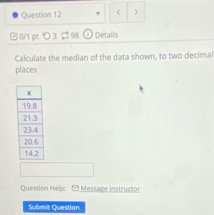 Solved Calculate the median of the data shown, to two decima | Chegg.com