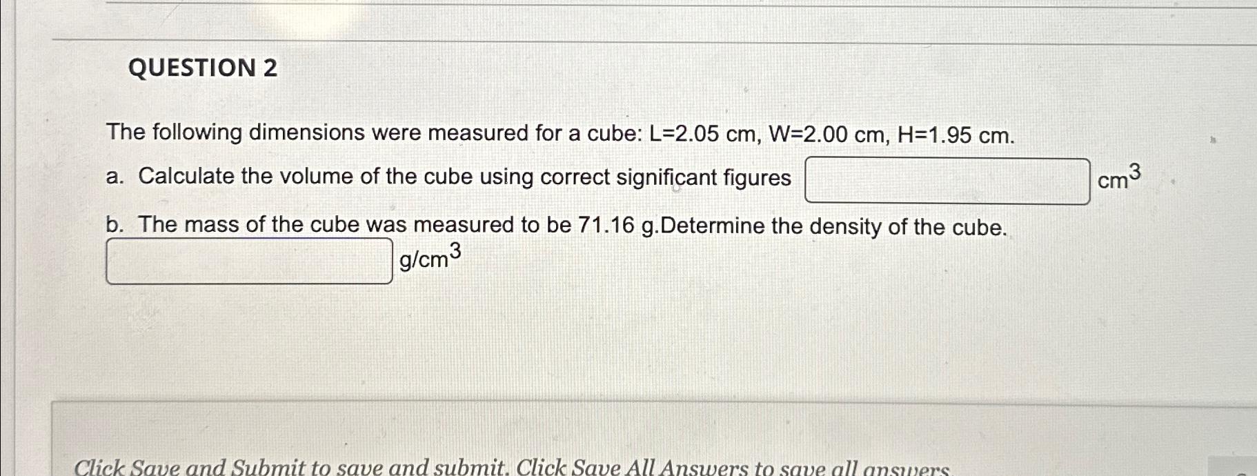 Solved QUESTION 2The following dimensions were measured for | Chegg.com