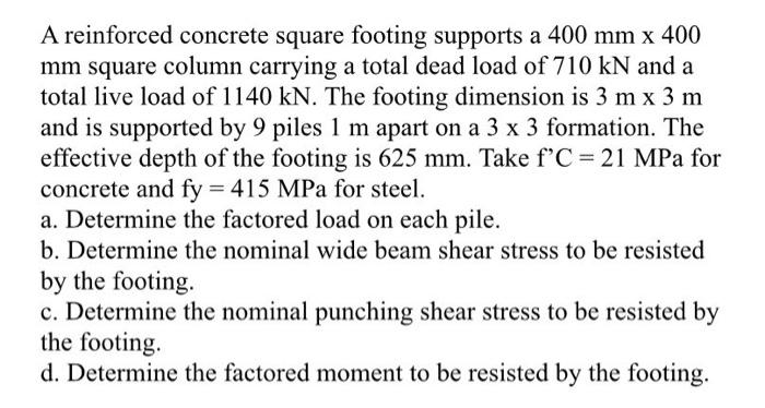 Solved A reinforced concrete square footing supports a 400 | Chegg.com