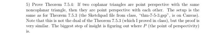 Solved 5) Prove Theorem 7.5.4: If two coplanar triangles are | Chegg.com