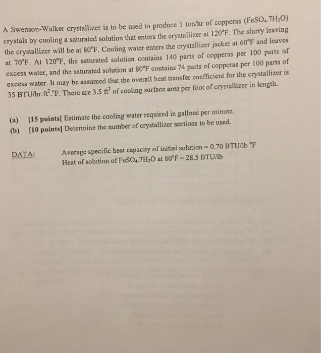 Solved A Swenson-Walker crystallizer is to be used to | Chegg.com