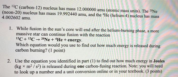 Solved The 12C (carbon-12) nucleus has mass 12.000000 amu | Chegg.com