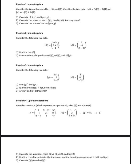 Solved Problem 1: bra-ket algebra Consider the two | Chegg.com