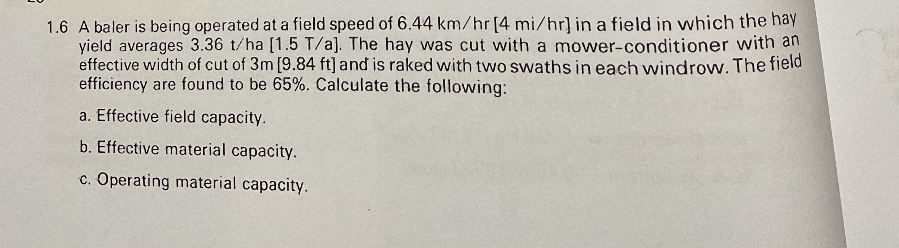 Solved A baler is being operated at a field speed of 6.44km | Chegg.com