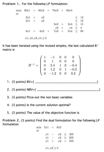 Solved Problem 1. ﻿For the following LP formulation:It has | Chegg.com