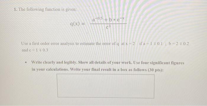 Solved 1. The following function is given: q(x) = a -0.5 + | Chegg.com