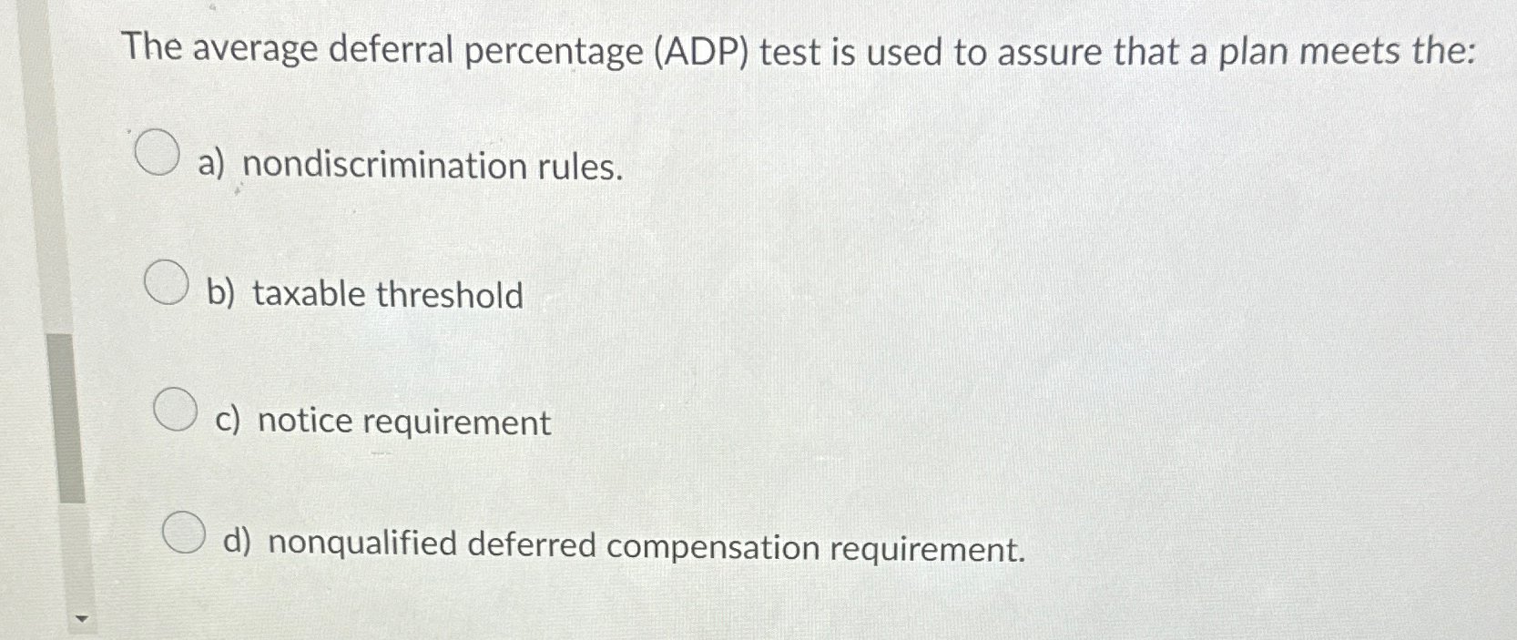 Solved The average deferral percentage (ADP) ﻿test is used | Chegg.com