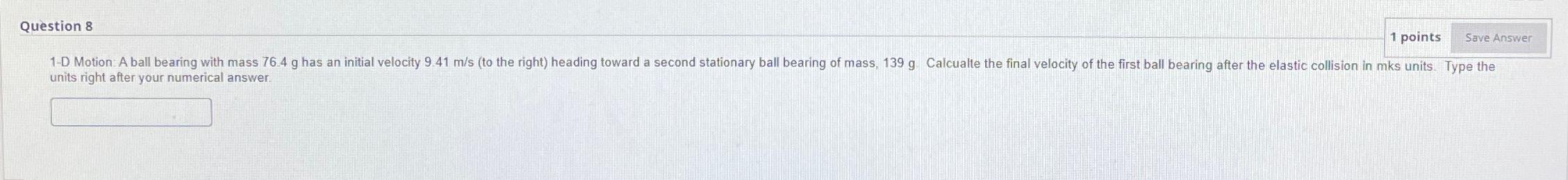 Solved Question 81 ﻿points units right after your numerical | Chegg.com