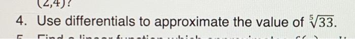 Solved 4. Use differentials to approximate the value of 533. | Chegg.com