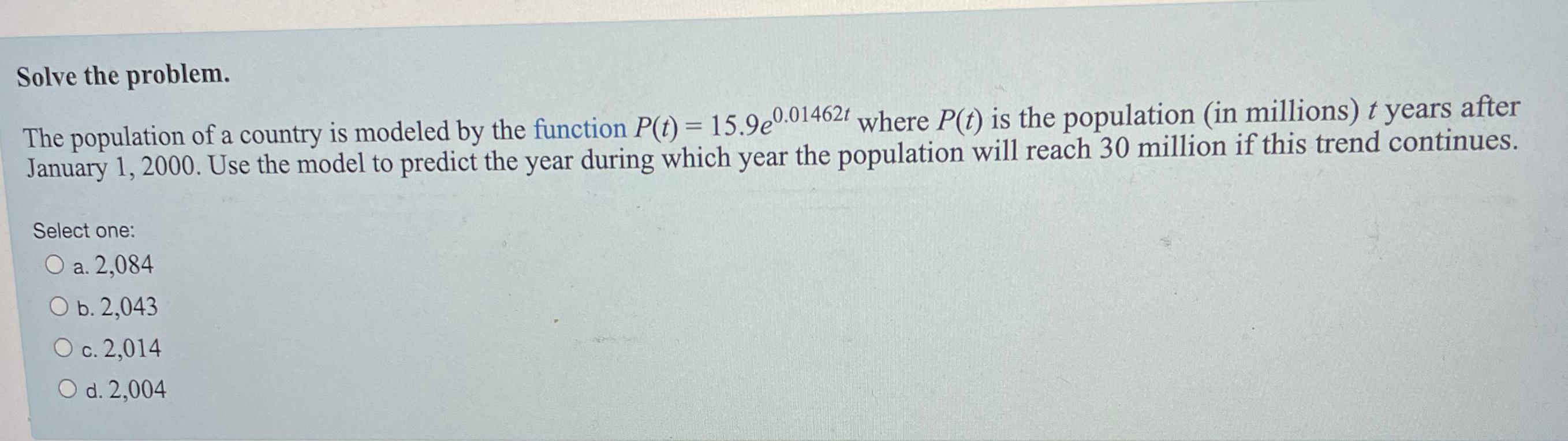 Solved Solve the problem.The population of a country is | Chegg.com