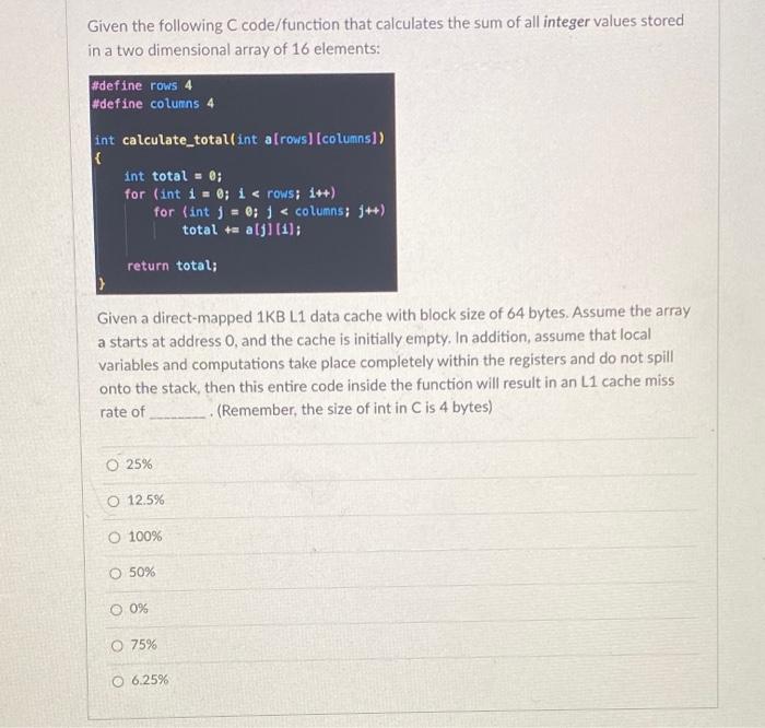 Solved Given The Following C Codefunction That Calculates