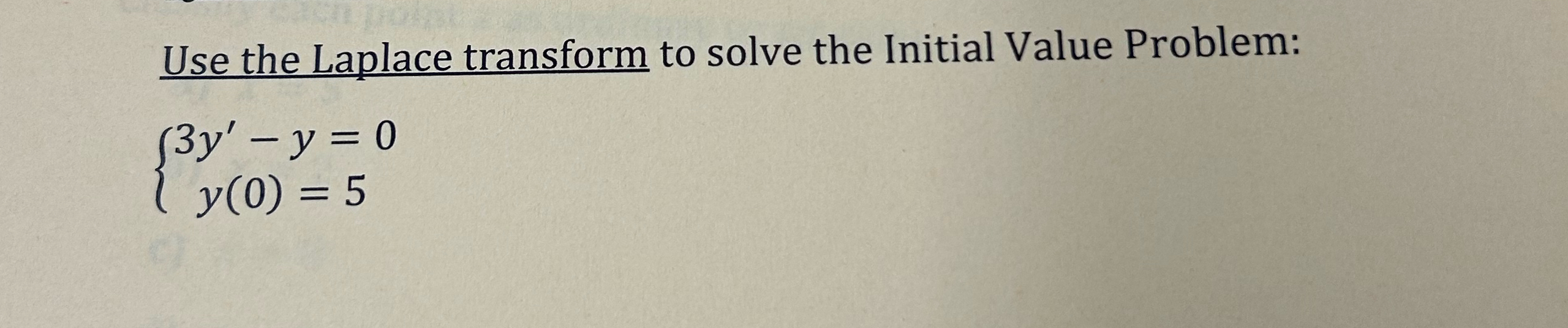 Use the Laplace transform to solve the Initial Value | Chegg.com