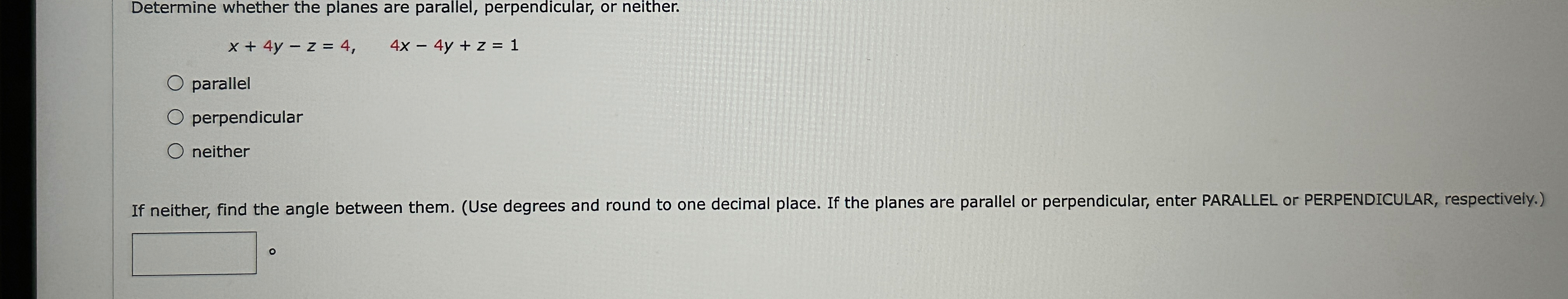 Determine whether the planes are parallel, | Chegg.com
