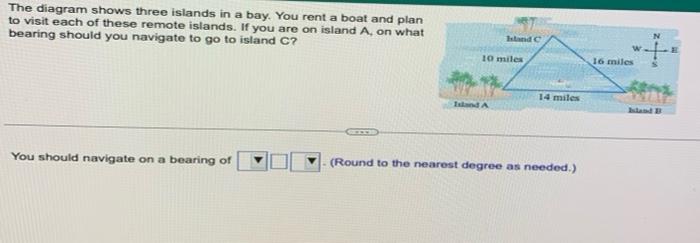 Solved The diagram shows three islands in a bay. You rent a | Chegg.com