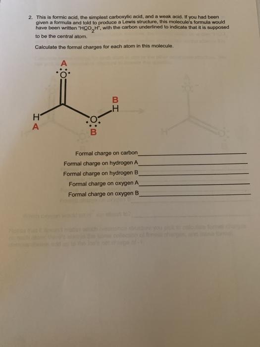 Solved 2. This is formic acid, the simplest carboxylic acid, | Chegg.com
