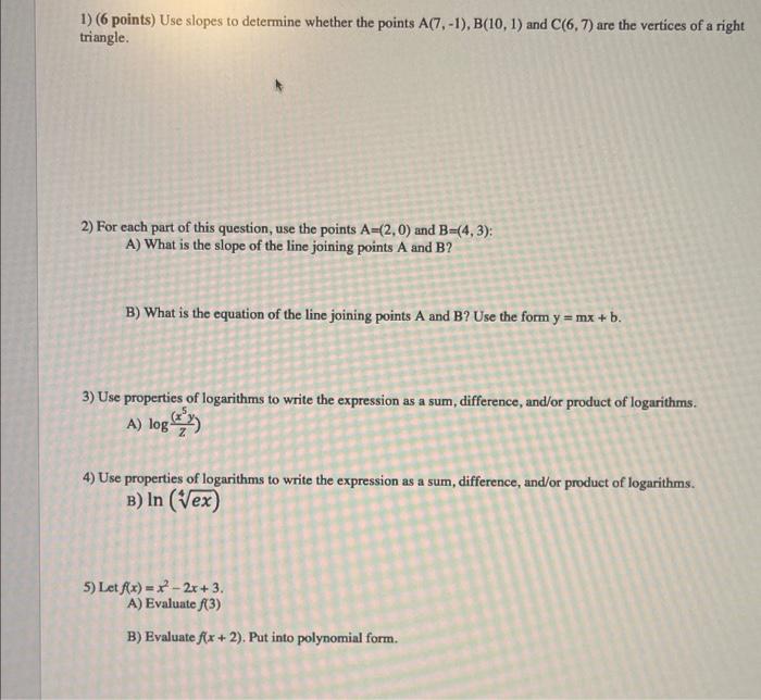 Solved 1) (6 points) Use slopes to determine whether the | Chegg.com