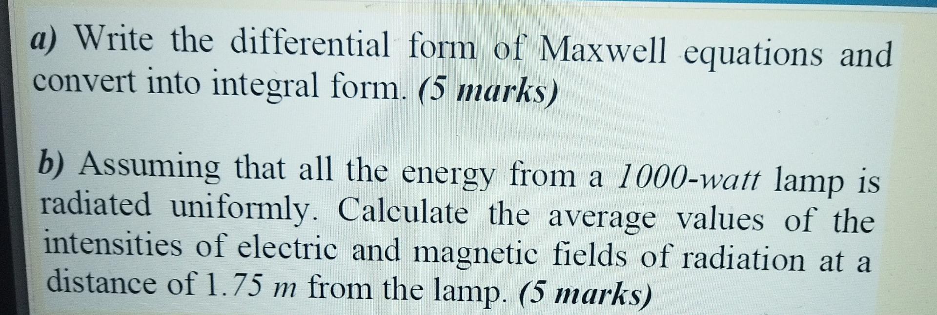 Solved a) Write the differential form of Maxwell equations | Chegg.com