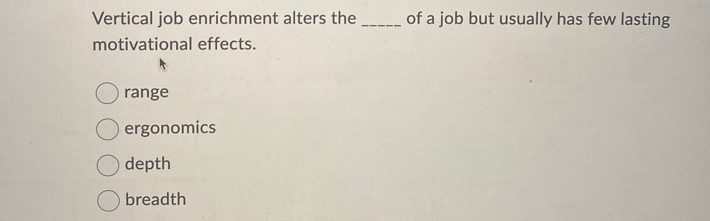 Solved Vertical job enrichment alters the q, ﻿of a job but | Chegg.com
