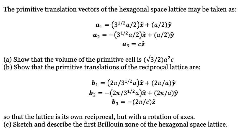 Solved The primitive translation vectors of the hexagonal | Chegg.com