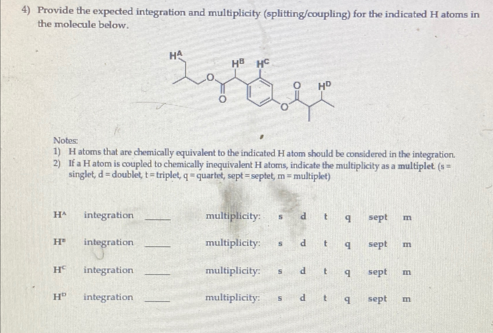 Solved Provide the expected integration and multiplicity | Chegg.com