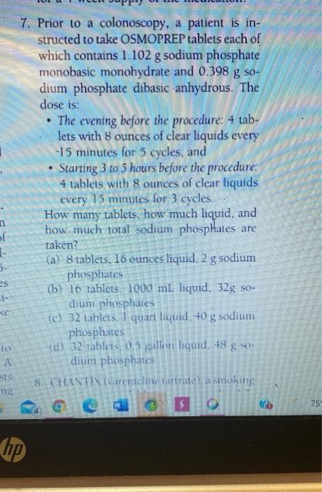 Solved 7. Prior to a colonoscopy, a patient is in- structed | Chegg.com