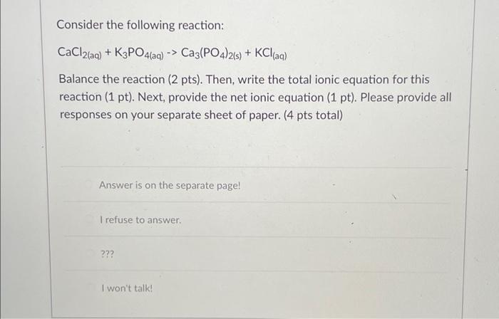 Solved Consider the following reaction: CaCl2(aq) + | Chegg.com