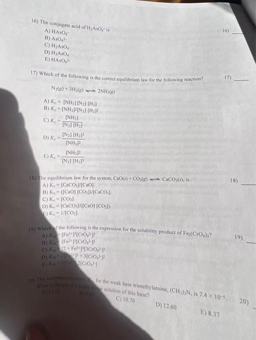 Solved 16) The conjugate acid of H2AsO4∗ is A) HAsO4= 16) B) | Chegg.com