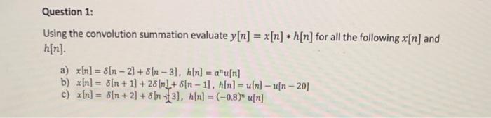 Solved Using the convolution summation evaluate | Chegg.com