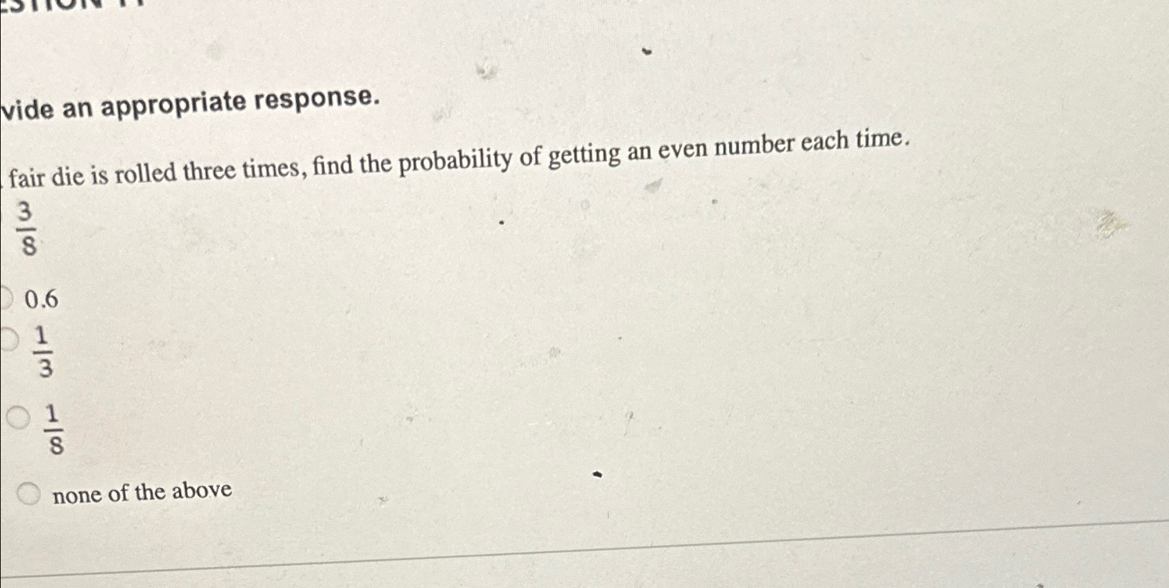 Solved vide an appropriate response.fair die is rolled three | Chegg.com
