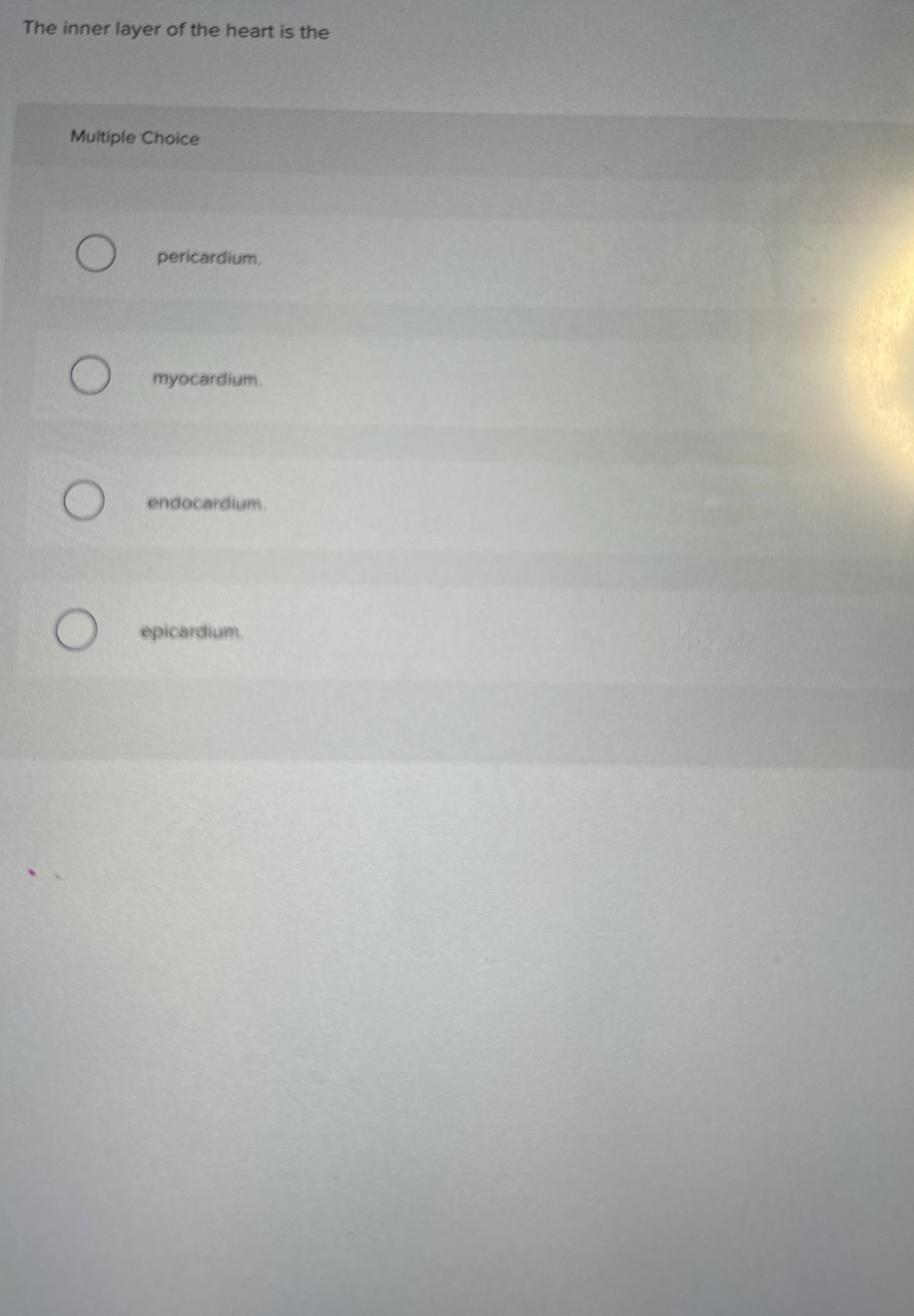 Solved The inner layer of the heart is theMultiple | Chegg.com