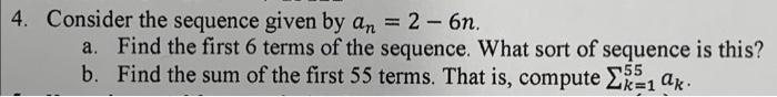 Solved 4. Consider the sequence given by an = 2 - 6n. 2 a. | Chegg.com