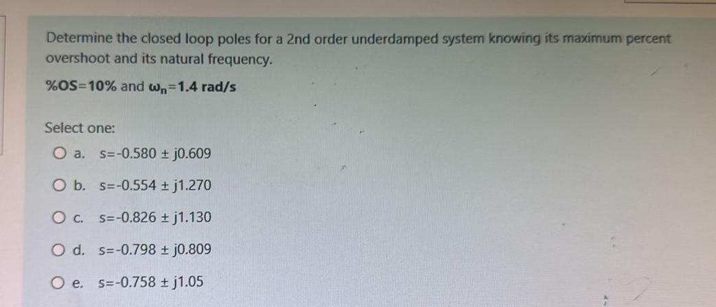 Solved Determine the closed loop poles for a 2nd order | Chegg.com