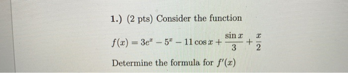 Solved 1.) (2 pts) Consider the function sin 2 f(x) = 3e" – | Chegg.com