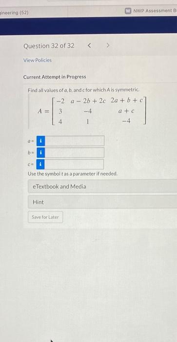 Solved Find all values of a,b, and c for which A is | Chegg.com