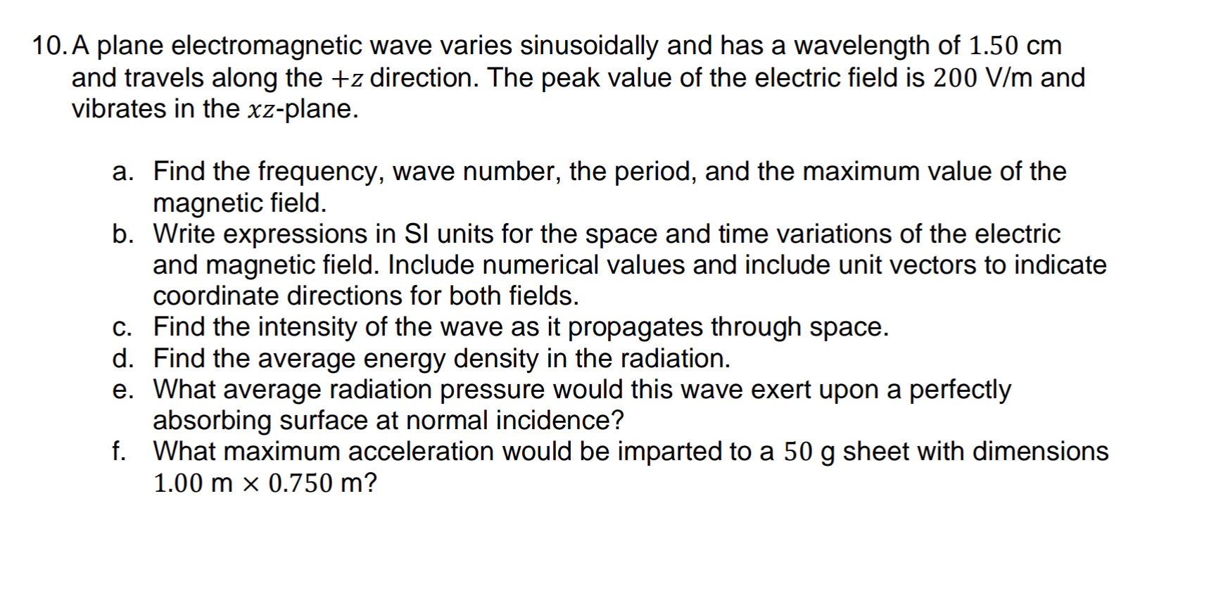 A plane electromagnetic wave varies sinusoidally and | Chegg.com