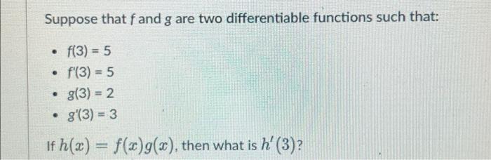 Solved Suppose that fand g are two differentiable functions | Chegg.com