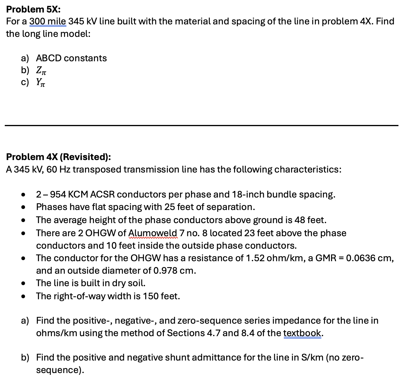 Solved Problem 5X:For a 300 ﻿mile 345kV ﻿line built with the | Chegg.com