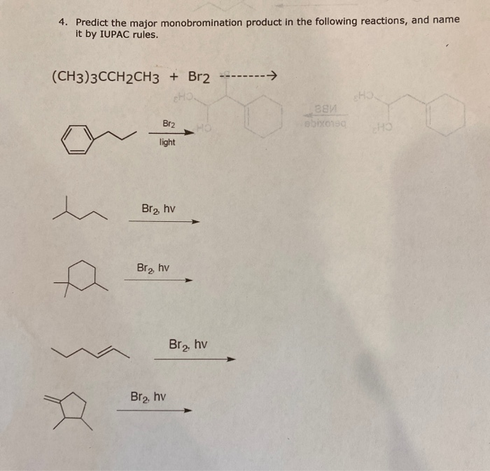 Solved 4. Predict the major monobromination product in the | Chegg.com