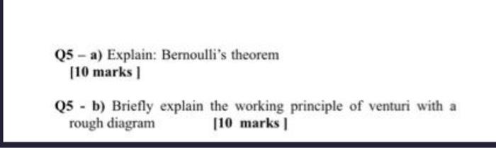 Solved Q5 - a) Explain: Bernoulli's theorem [10 marks ] Q5 - | Chegg.com
