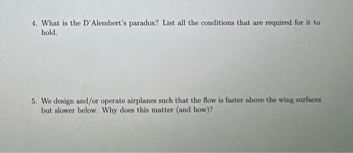 Solved 4. What is the D'Alembert's paradox? List all the | Chegg.com