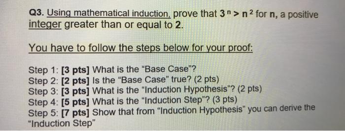 Solved Q3. Using mathematical induction, prove that 3">n2 | Chegg.com