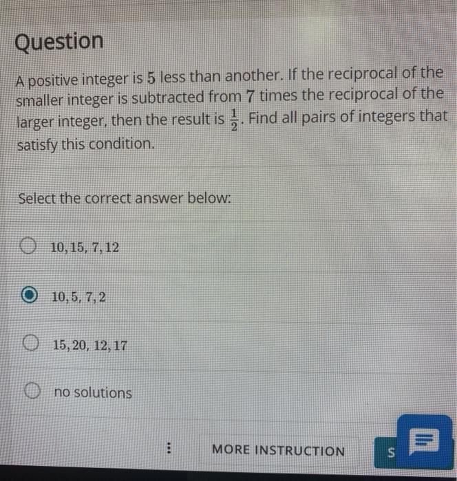 Solved Question A positive integer is 5 less than another. | Chegg.com
